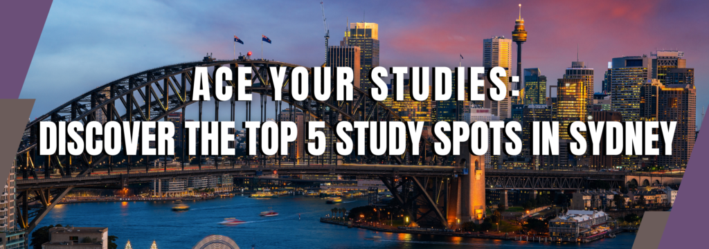 Discover the Top 5 Study Spots in Sydney | Living High Co-Living